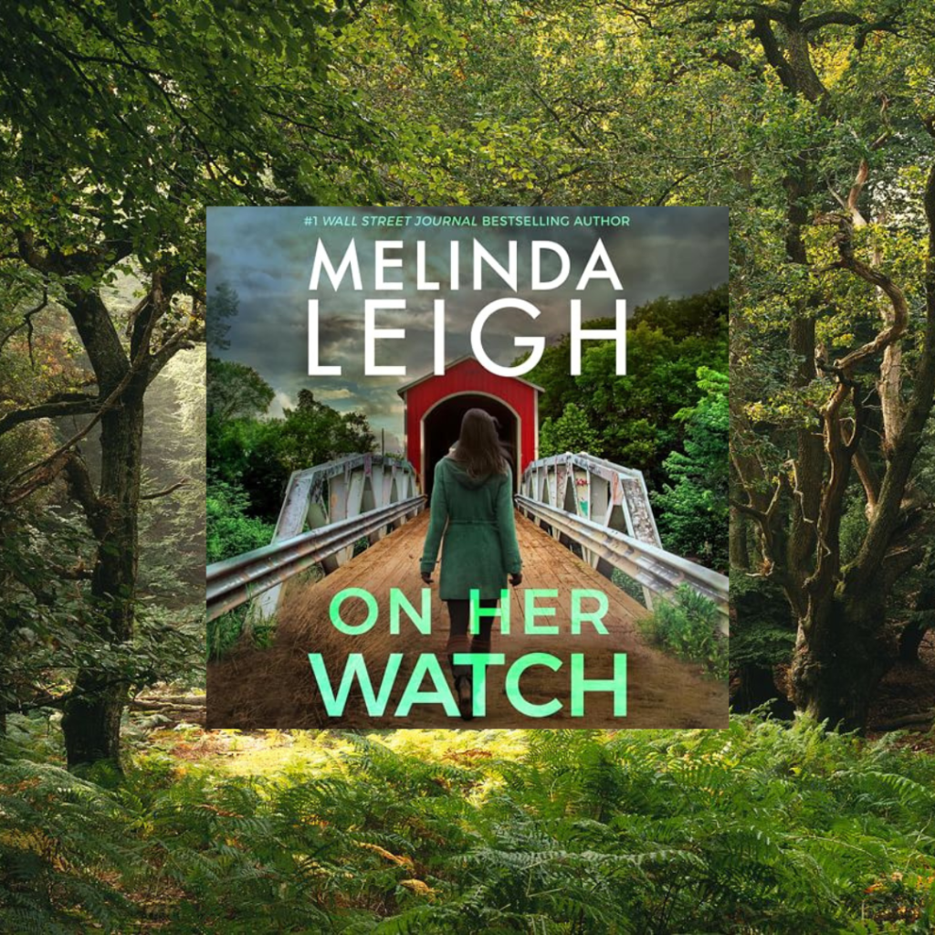 On Her Watch by Melinda Leigh @MelindaLeigh1 #ChristinaTraister ...